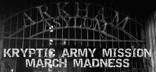Kryptic Army Mission: March 2021 – March Madness
